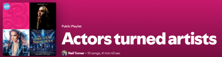 Playlist of the month: Actors turned artists - Neil Turner's Blog